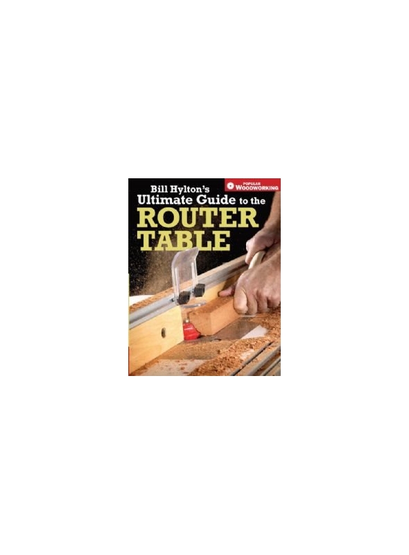 Ultimate Guide to the Router Table - Tools BR